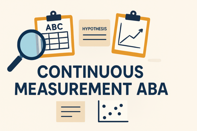 Continuous Measurement ABA: Data Collection Guide & Examples
